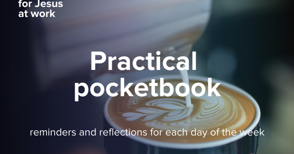 Living for Jesus at work: Pocketbook - Evangelical Alliance