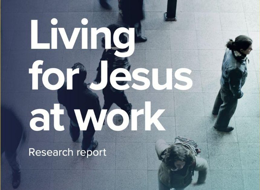 Living for Jesus at work: Research report - Great Commission ...